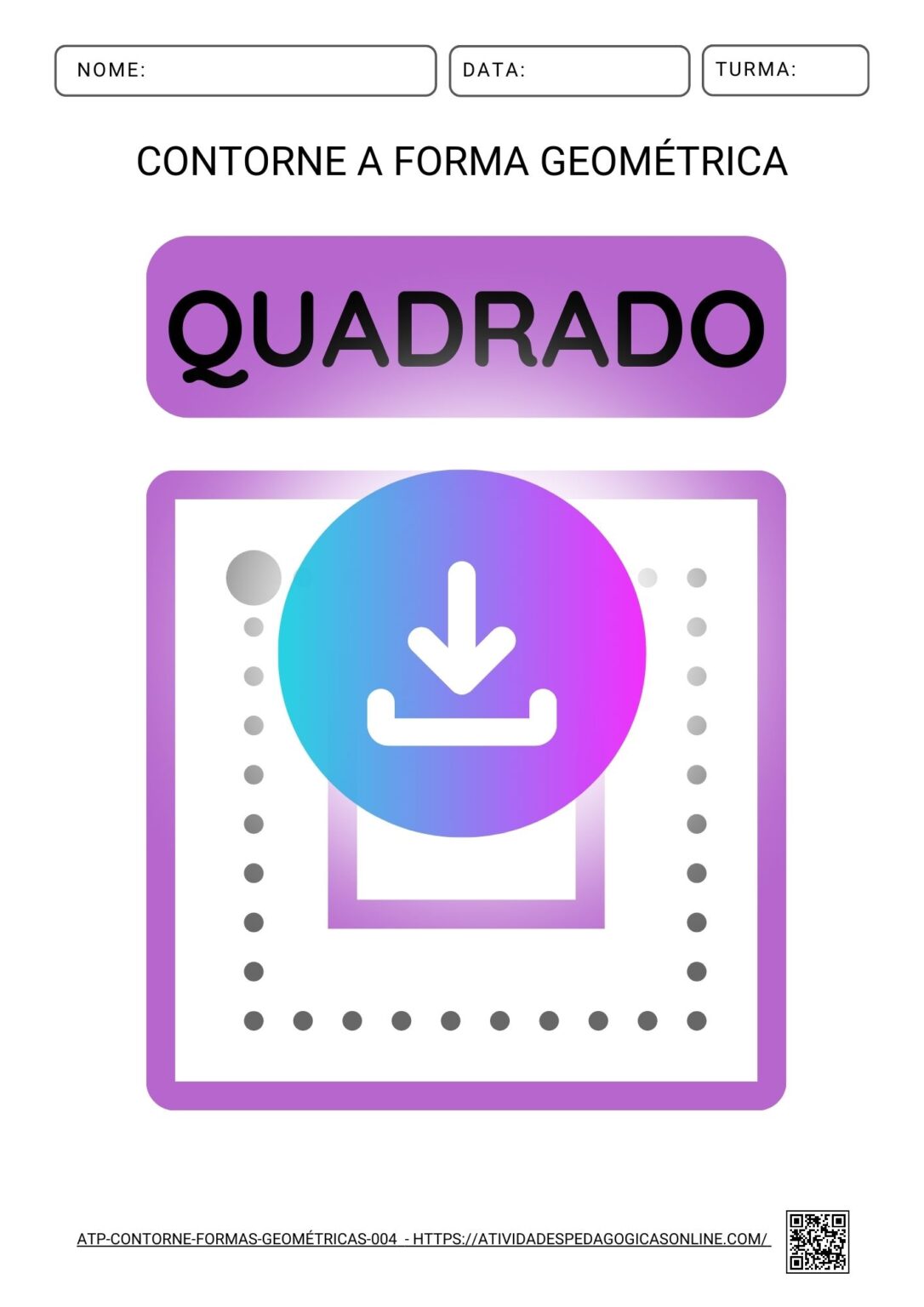 Atividade Pedagógica Formas Geométricas: Contorne o Quadrado - Para ...